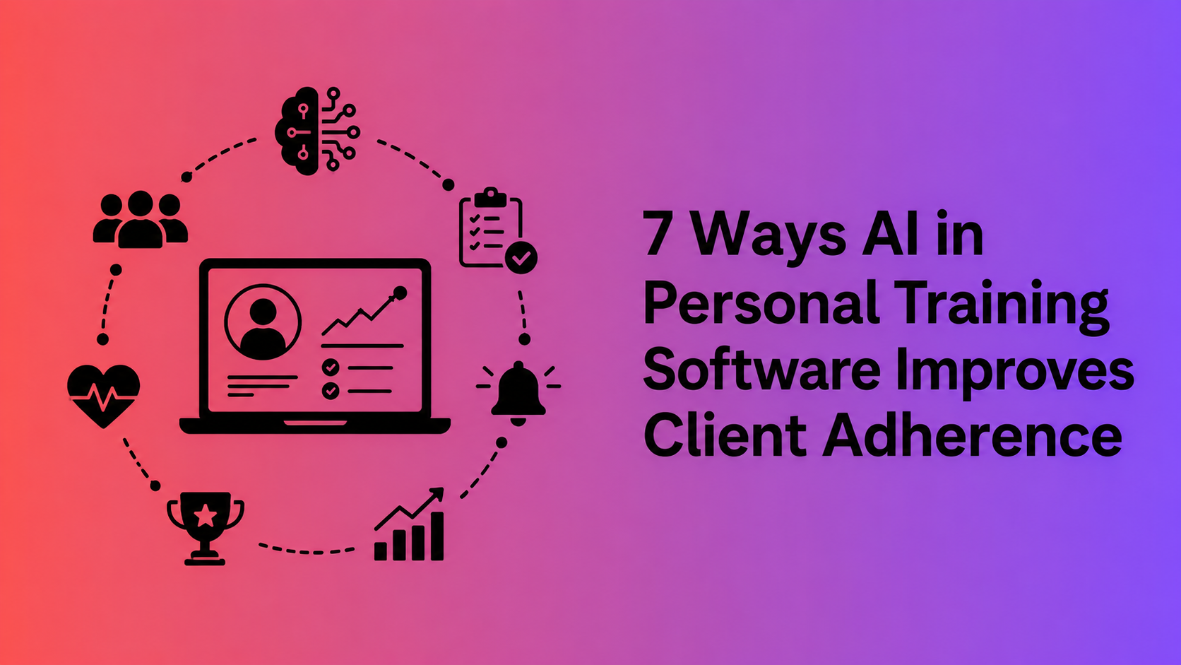 7 Ways AI in Personal Training Software Improves Client Adherence ...